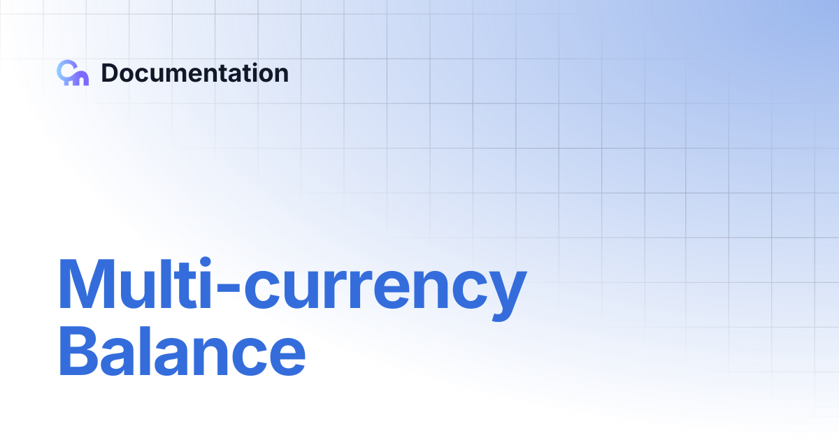 Multi-currency Balance | Documentation